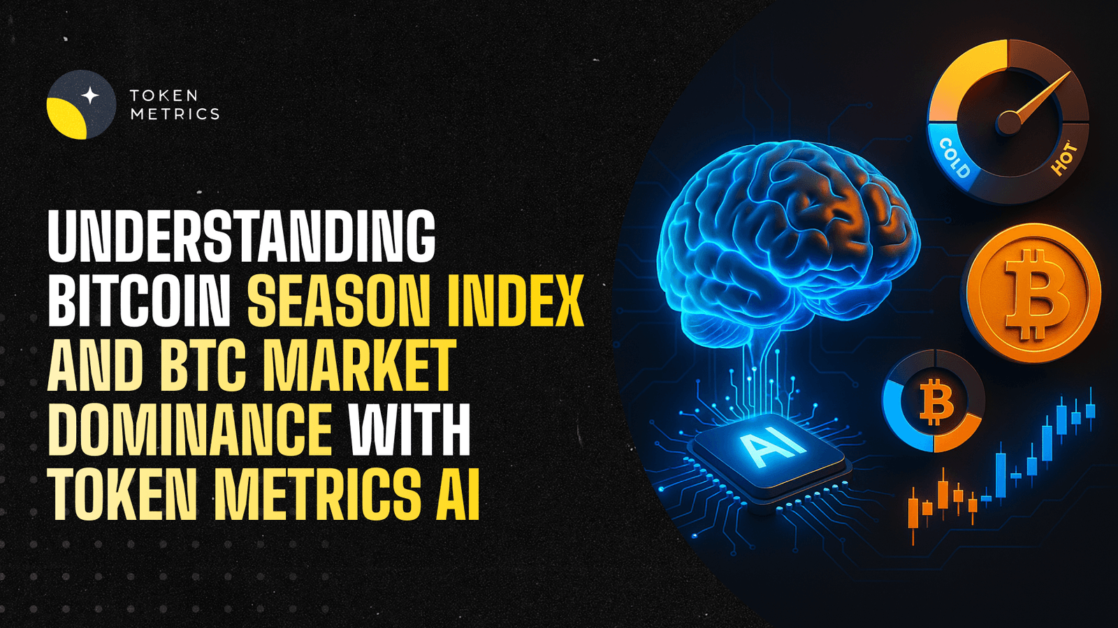 Understanding Bitcoin Season Index and BTC Market Dominance with Token Metrics AI